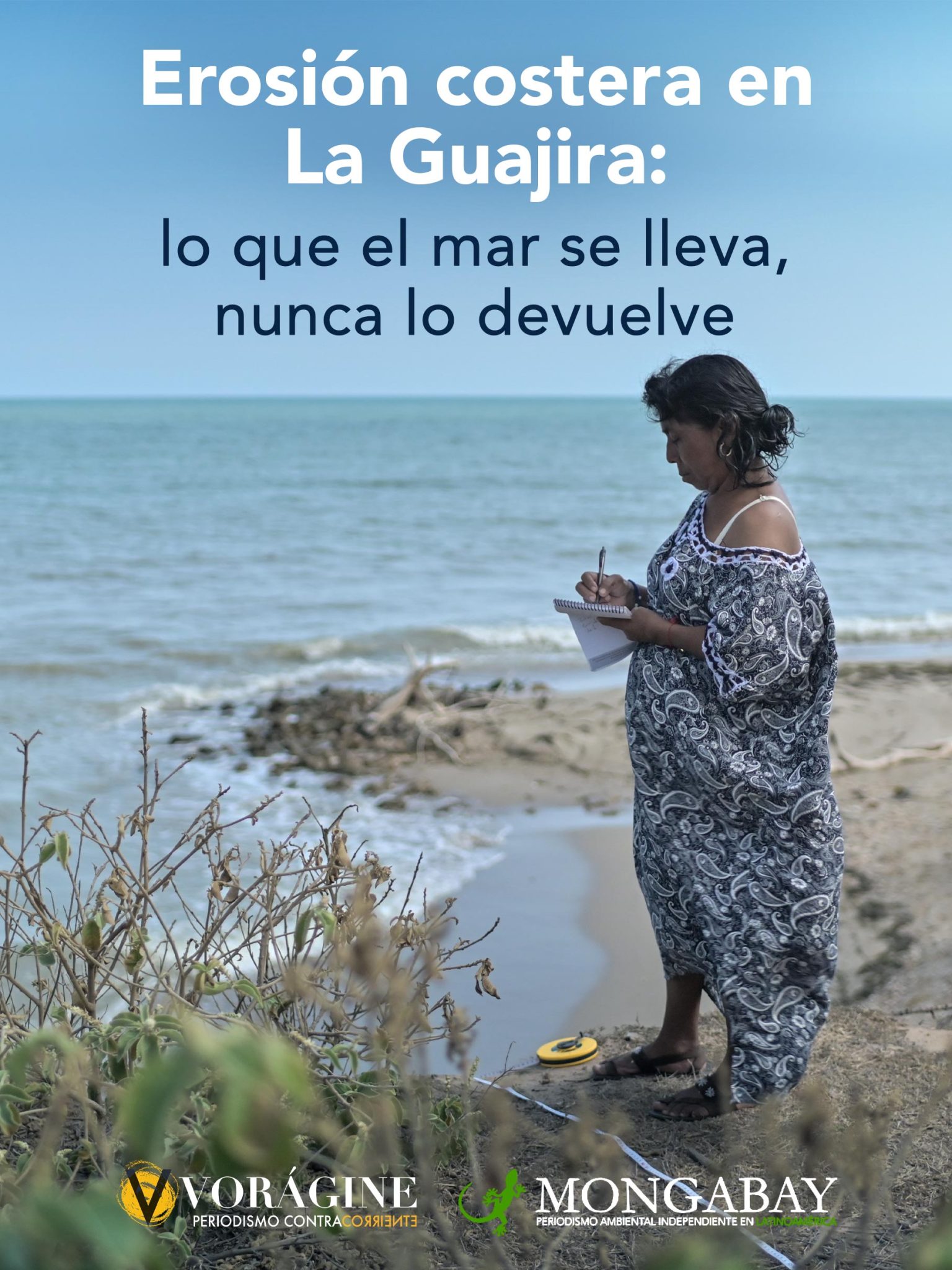 Erosión costera en La Guajira: lo que el mar se lleva, la tierra nunca ...